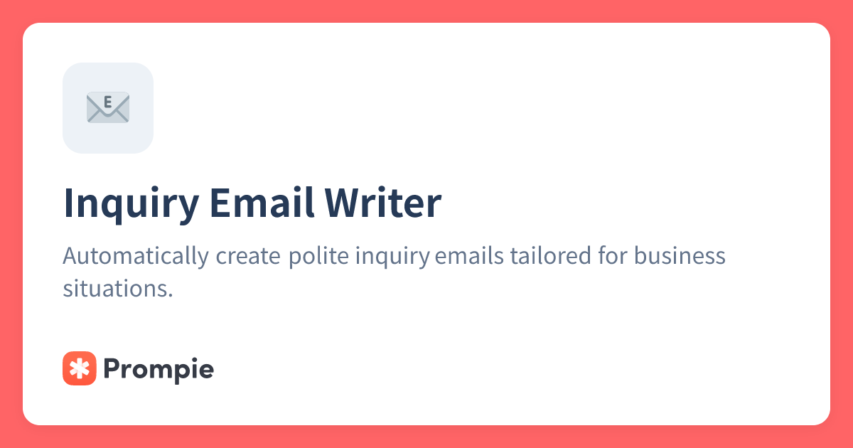 Inquiry Email Writer | Prompie