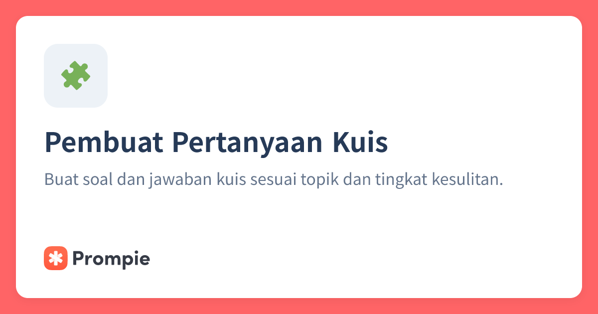 Pembuat Pertanyaan Kuis | Prompie