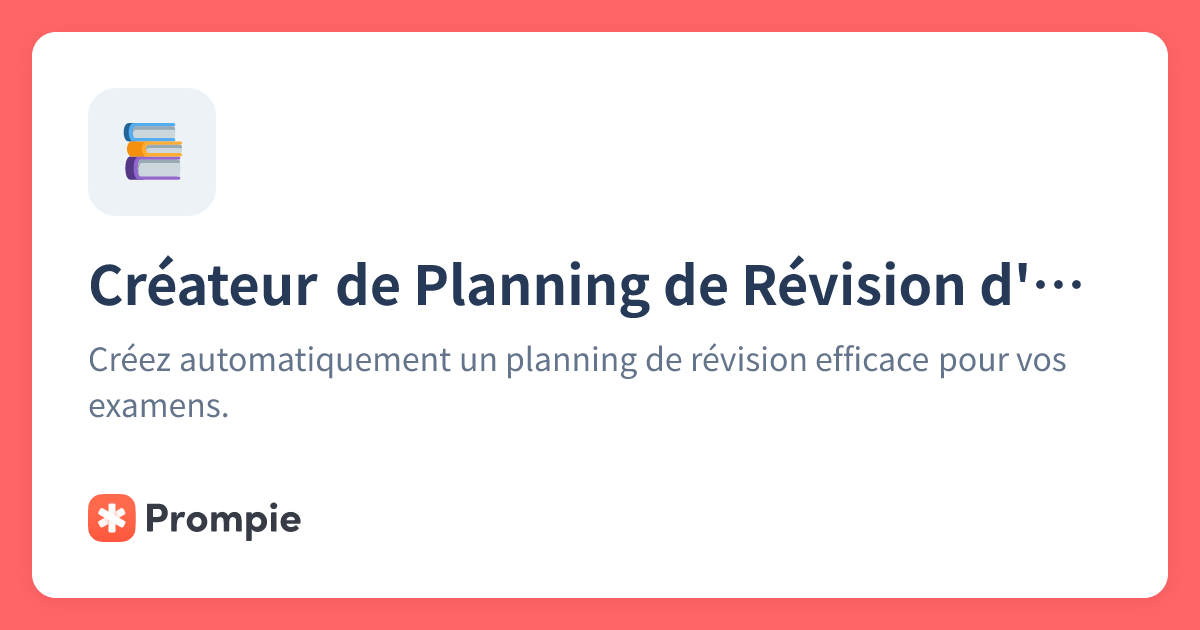 Créateur de Planning de Révision d'Examen | Prompie