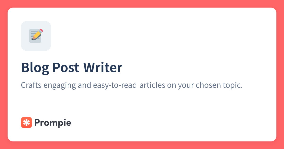 Blog Post Writer | Prompie