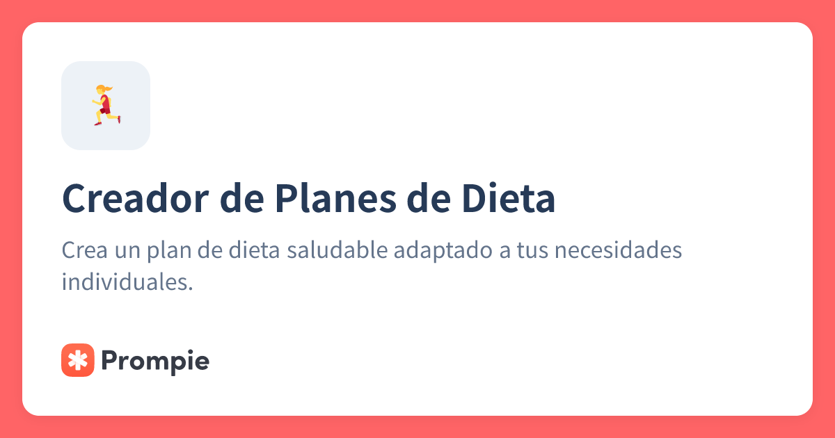 Creador de Planes de Dieta | Prompie