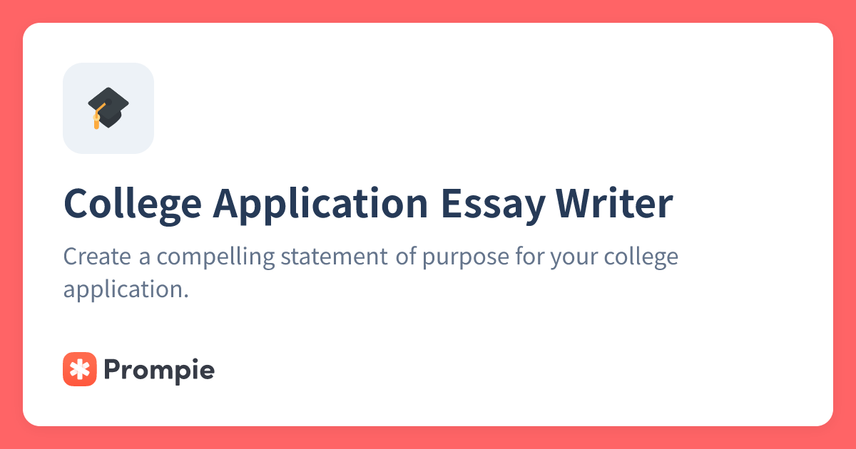 College Application Essay Writer | Prompie