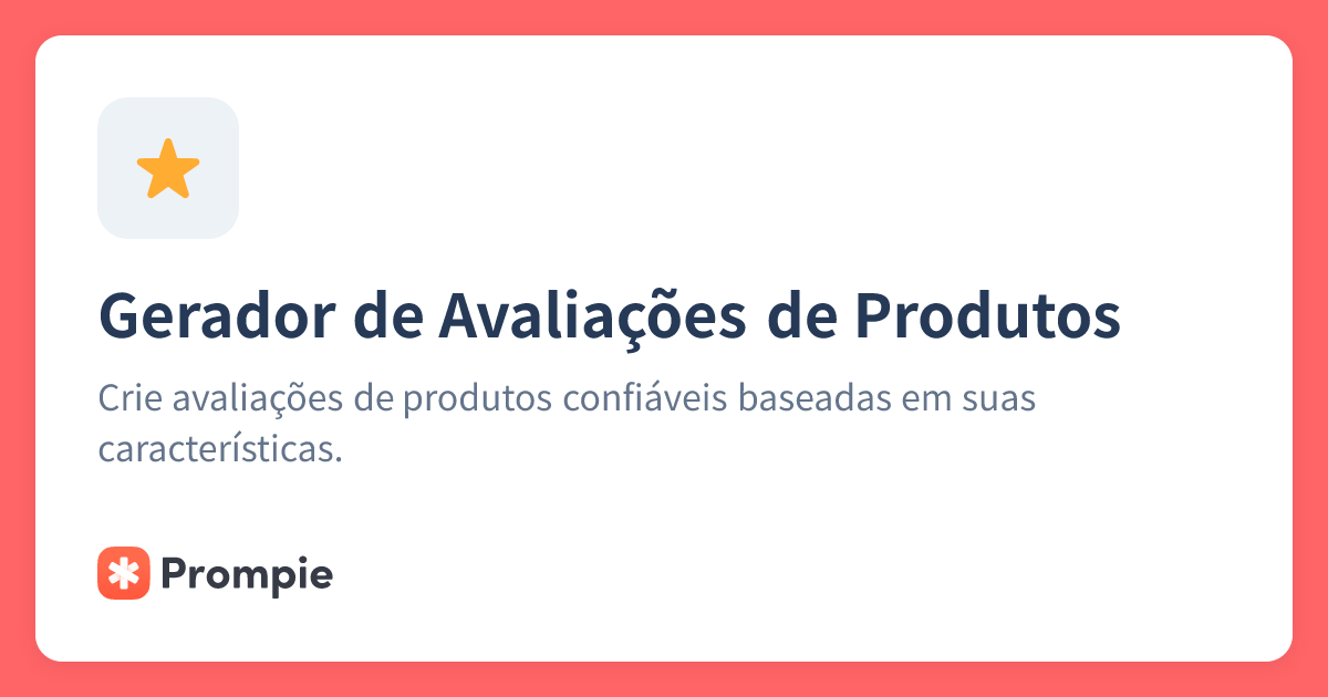 Gerador de Avaliações de Produtos | Prompie