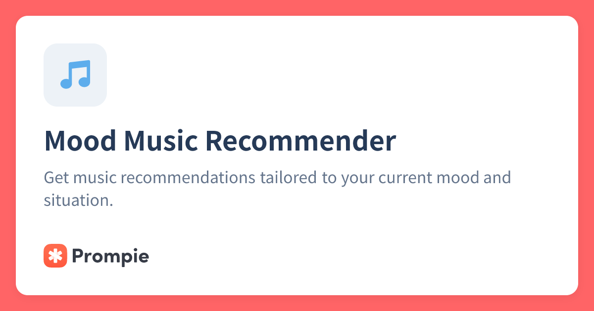 Mood Music Recommender | Prompie