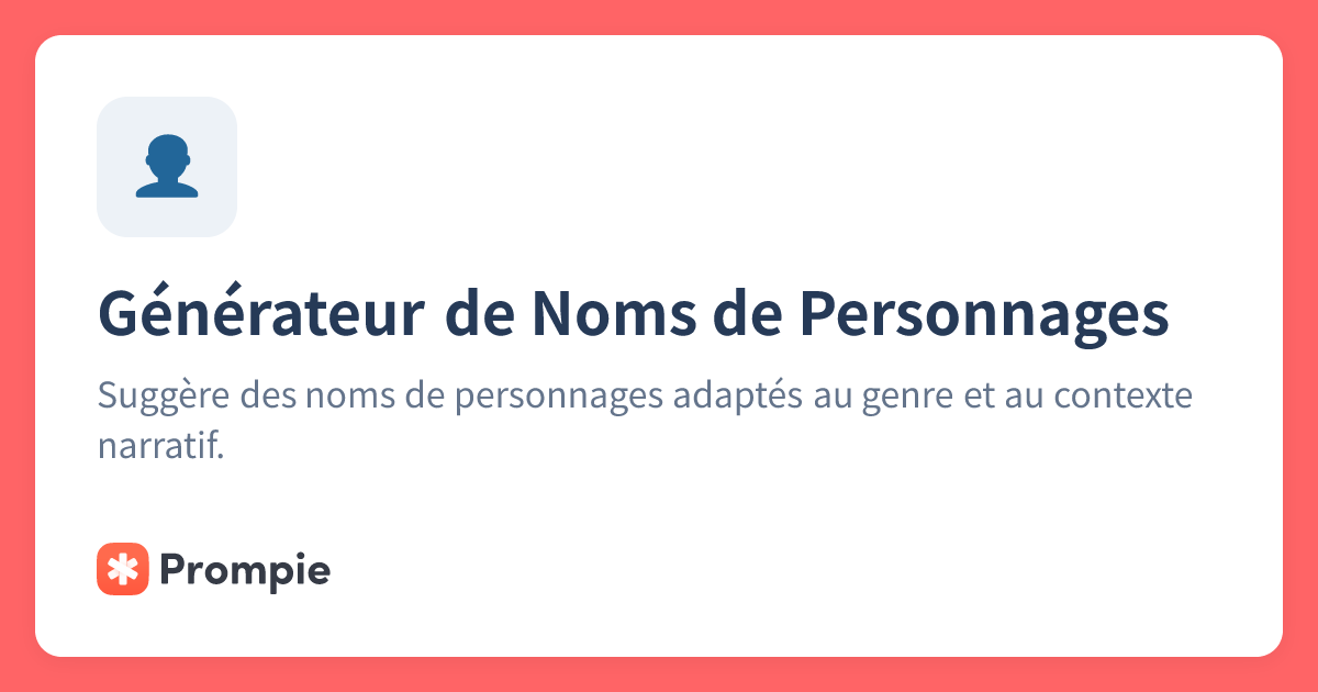 Générateur de Noms de Personnages | Prompie